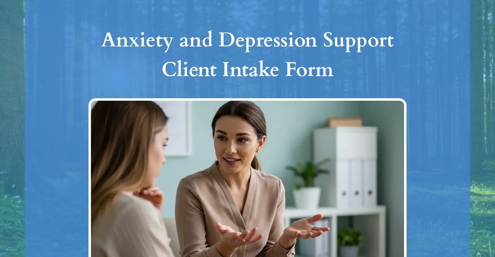 Anxiety and Depression Support Client Intake Form